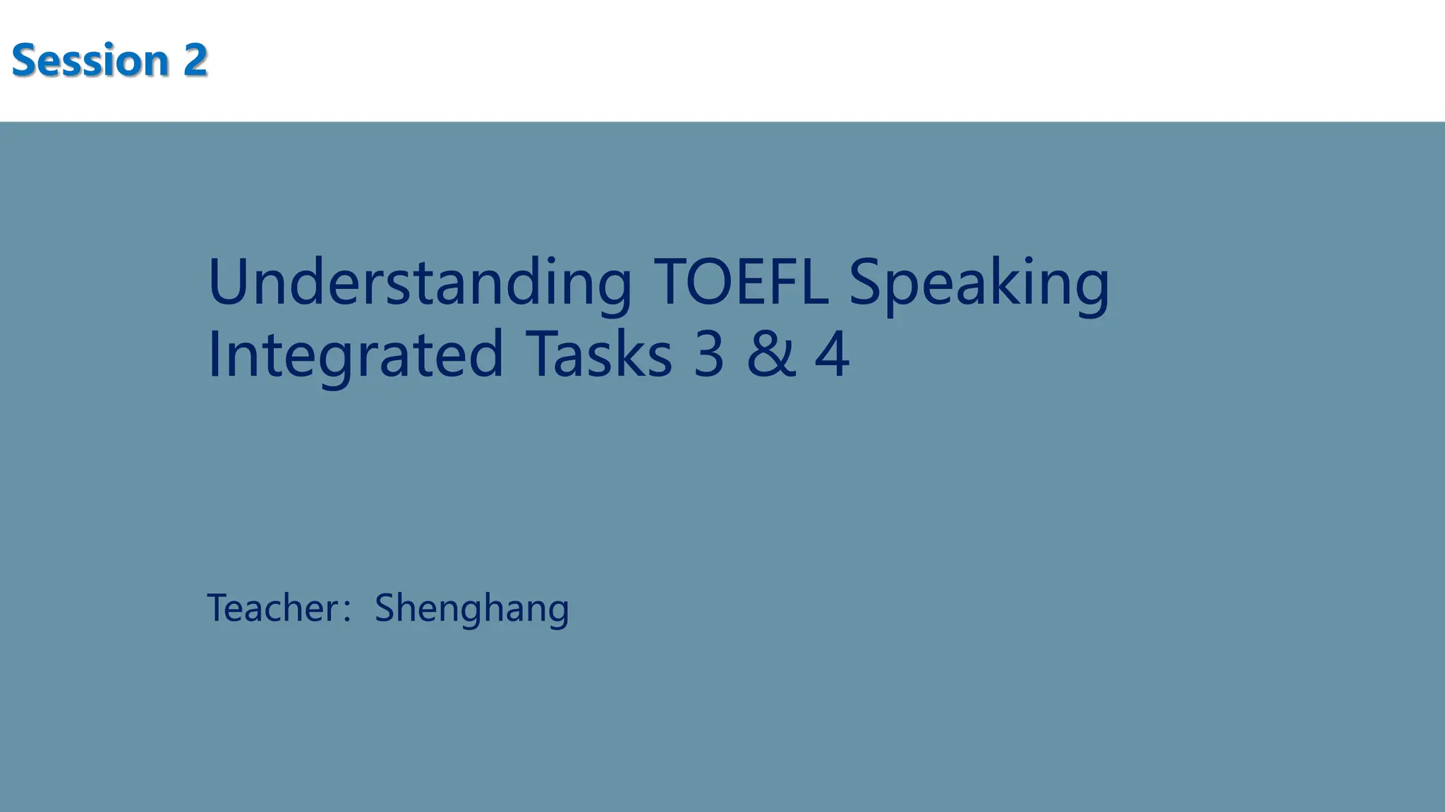 TOEFL Speaking Section Session 1&2_2_sets.pptx