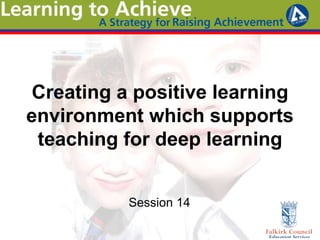Session 14 Powerpoint creating a positive learning environment | PPT