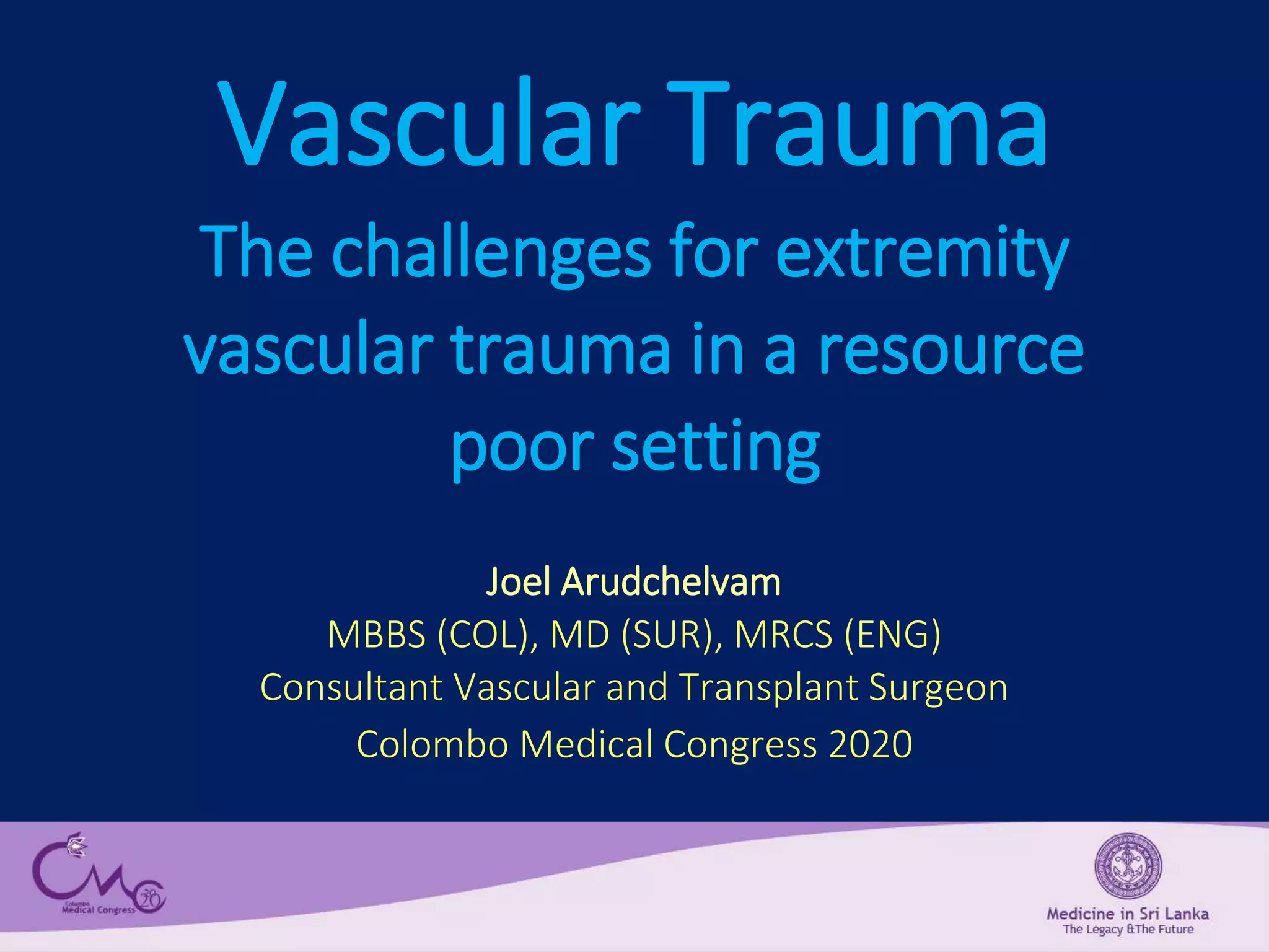Vascular Trauma The challenges for extremity vascular trauma in a ...