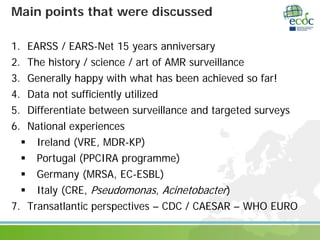 Report from EARS-Net sessions, Rapporteur: Gunnar Skov Simonsen (Norway ...