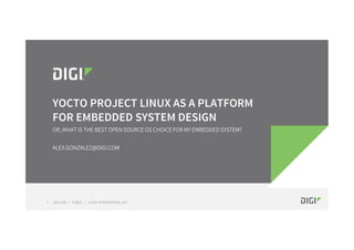 Yocto Project Linux as a platform for embedded system design | PPT