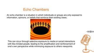 Echo Chambers and Filter Bubbles (media literacy) | PPTX