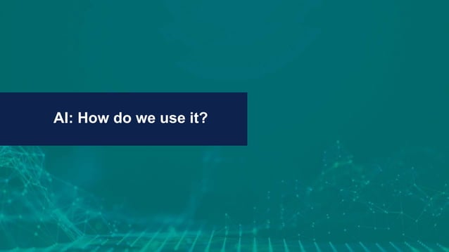 Session 1 AI literacy What is AI and how do we use it (Slide ...