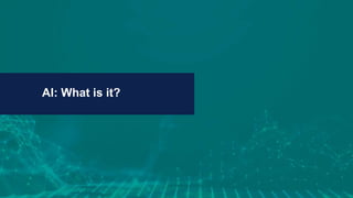 Session 1 AI literacy What is AI and how do we use it (Slide ...