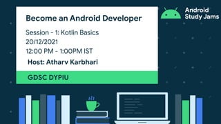 Session 1 android study jam GDSC DYPIU | PDF