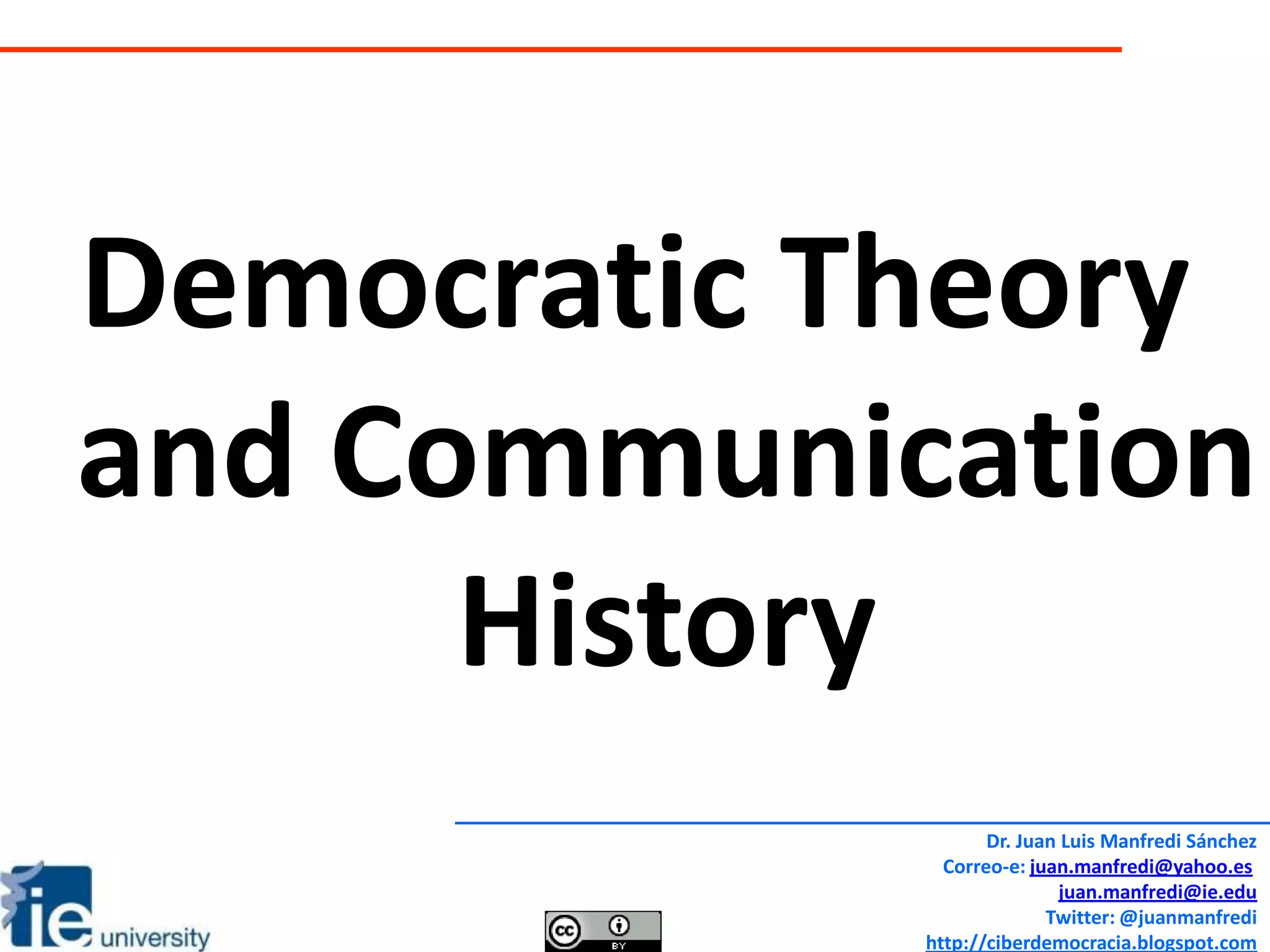 Session 1 Democratic Theory and Communication History | PPT