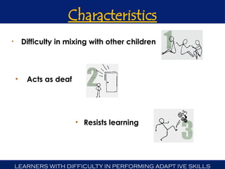 SESSION 1 Difficulty in Performing Adaptive Skills.pptx