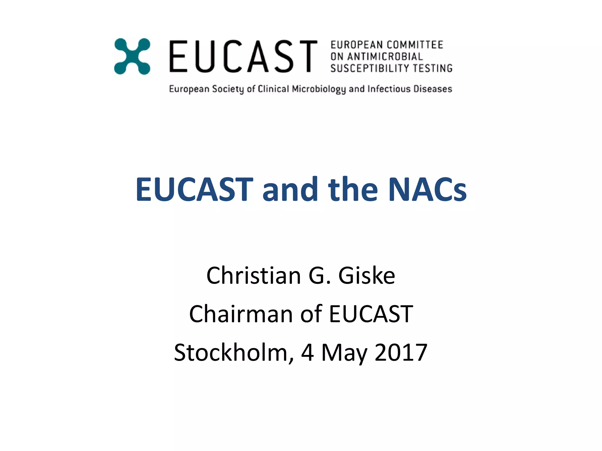 EUCAST and National Antimicrobial Susceptibility Testing Committees | PPT