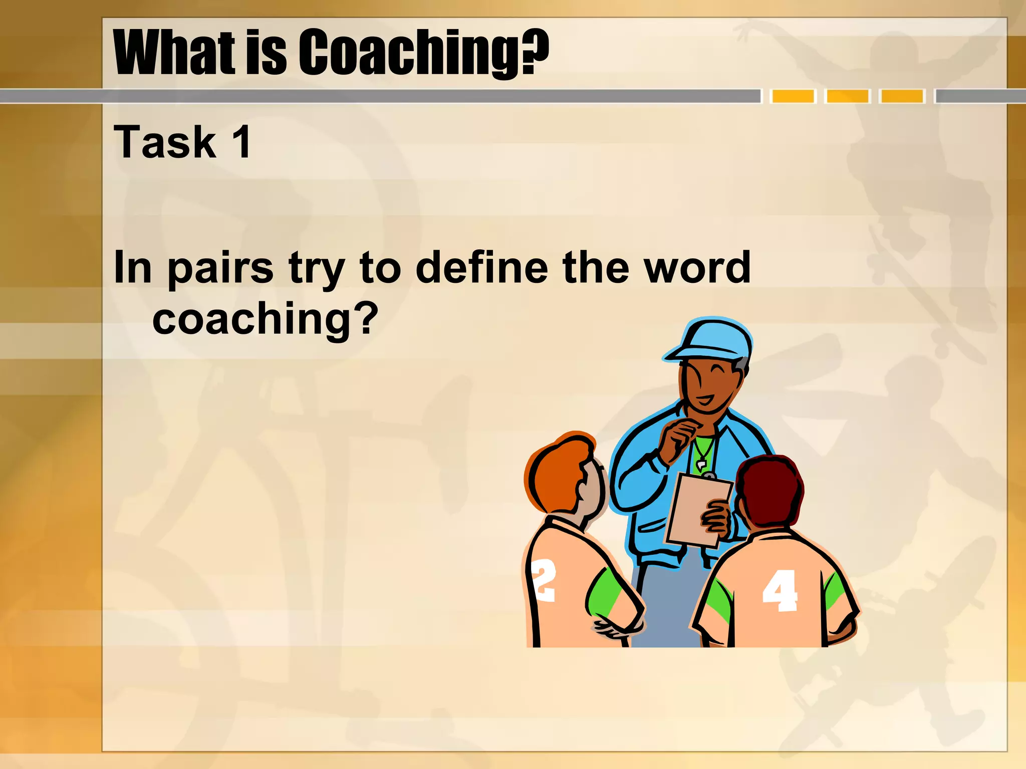 Session 1 roles of coaching 1 | PPT