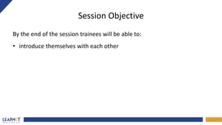 Session 1_Trainer -Trainee Introduction.pptx