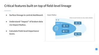 Data Con LA 2022 - Building Field-level Lineage from Scratch for Modern Data Systems | PPT