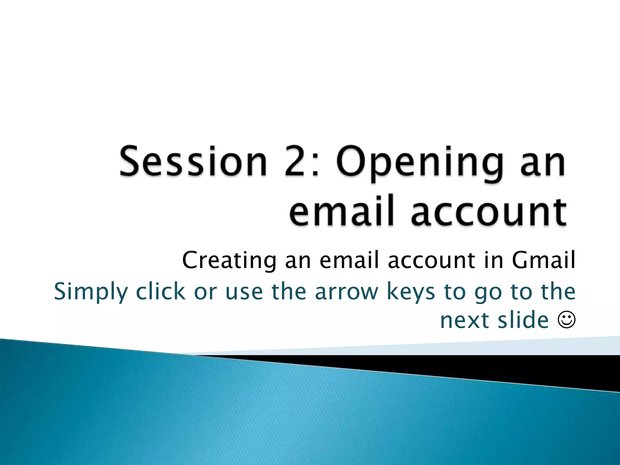 Session 2: Opening an email account | PPTX