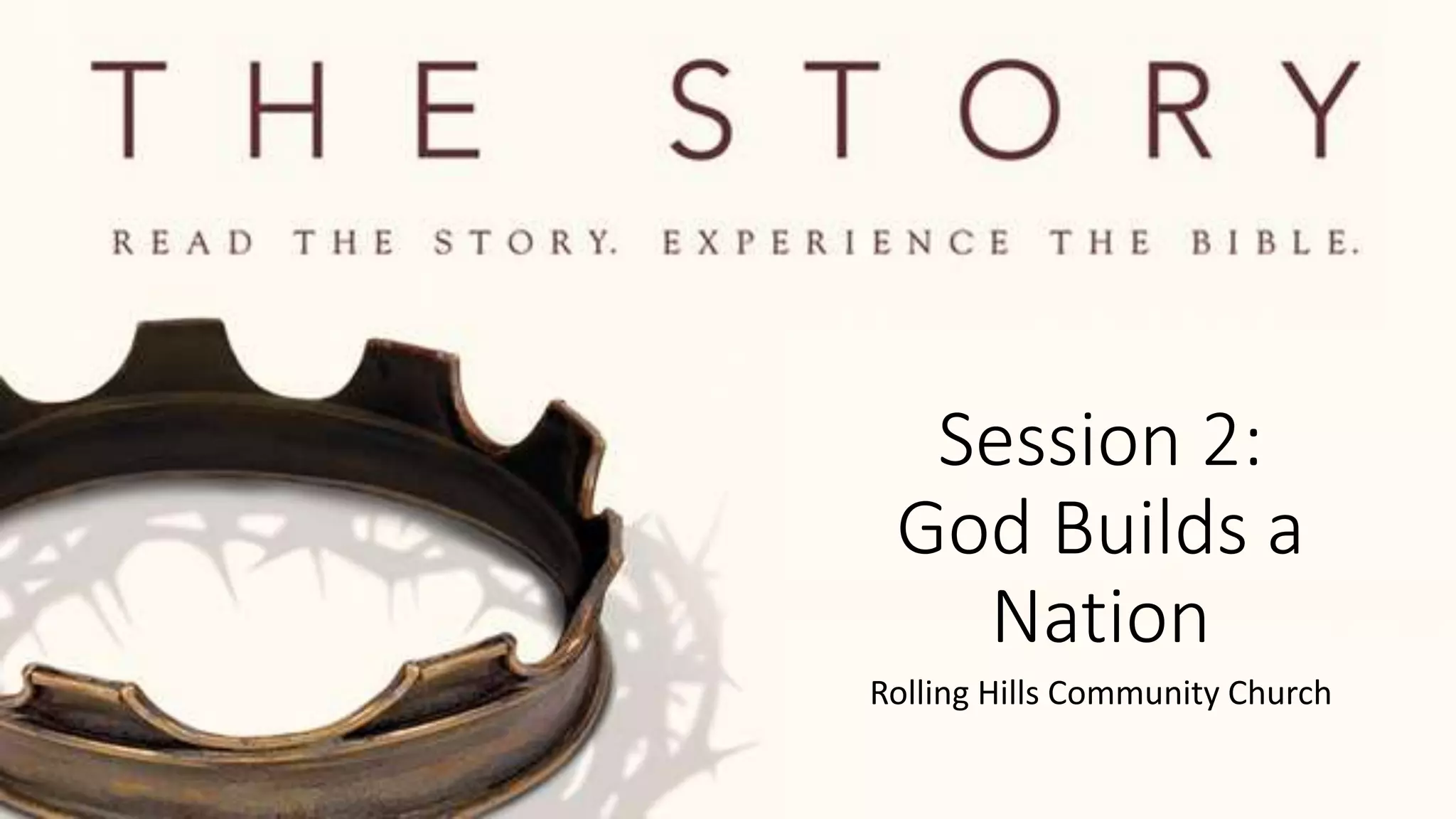 The Story Session 2 God Builds a Nation | PPT