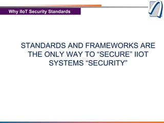 Industrial IoT Security Standards & Frameworks | PPTX