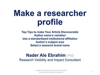 How to Improve Research Visibility and Impact: Session 2, Make a ...