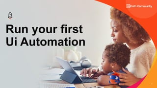 RPA Summer School Session 2.1: Run your first UI automation | PDF