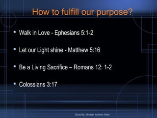 What is god’s purpose for our life? | PPT
