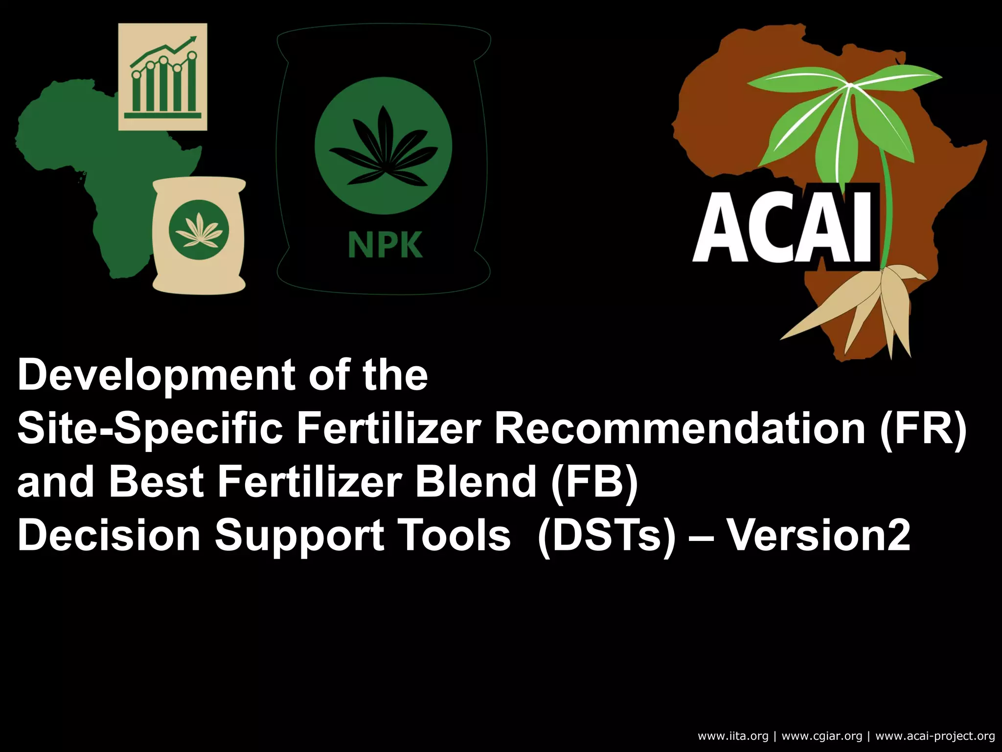 Session 2 1 Development of the Site Specific Fertilizer Recommendation (FR) and Best Fertilizer ...