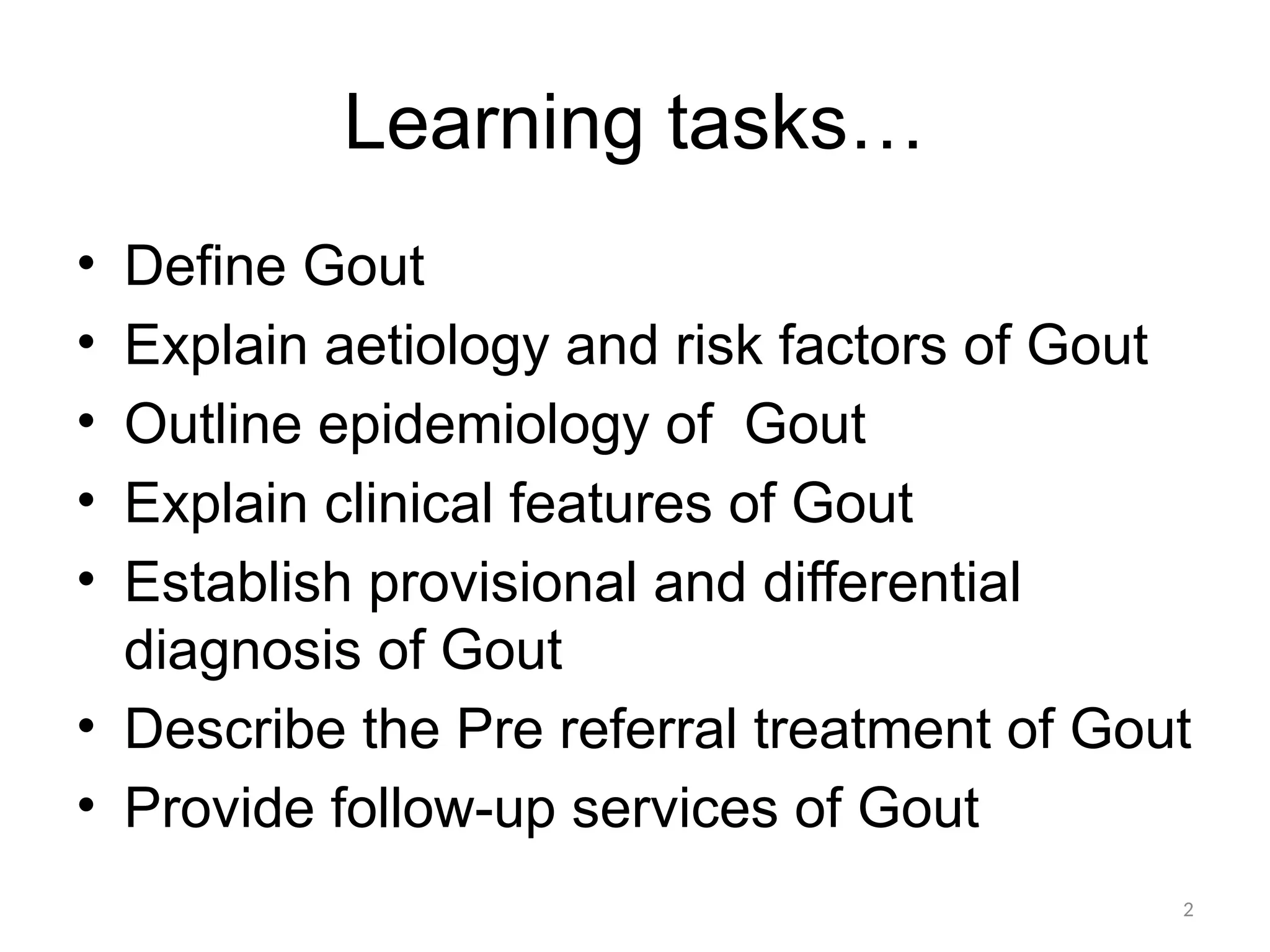 Apprenticeship in internal medicine .Gout