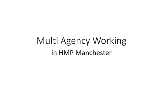 Multi Agency Working in HMP Manchester | PPTX