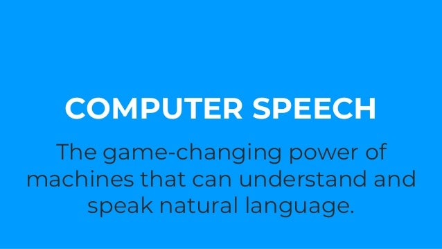 A.I. in the Enterprise: Computer Speech
