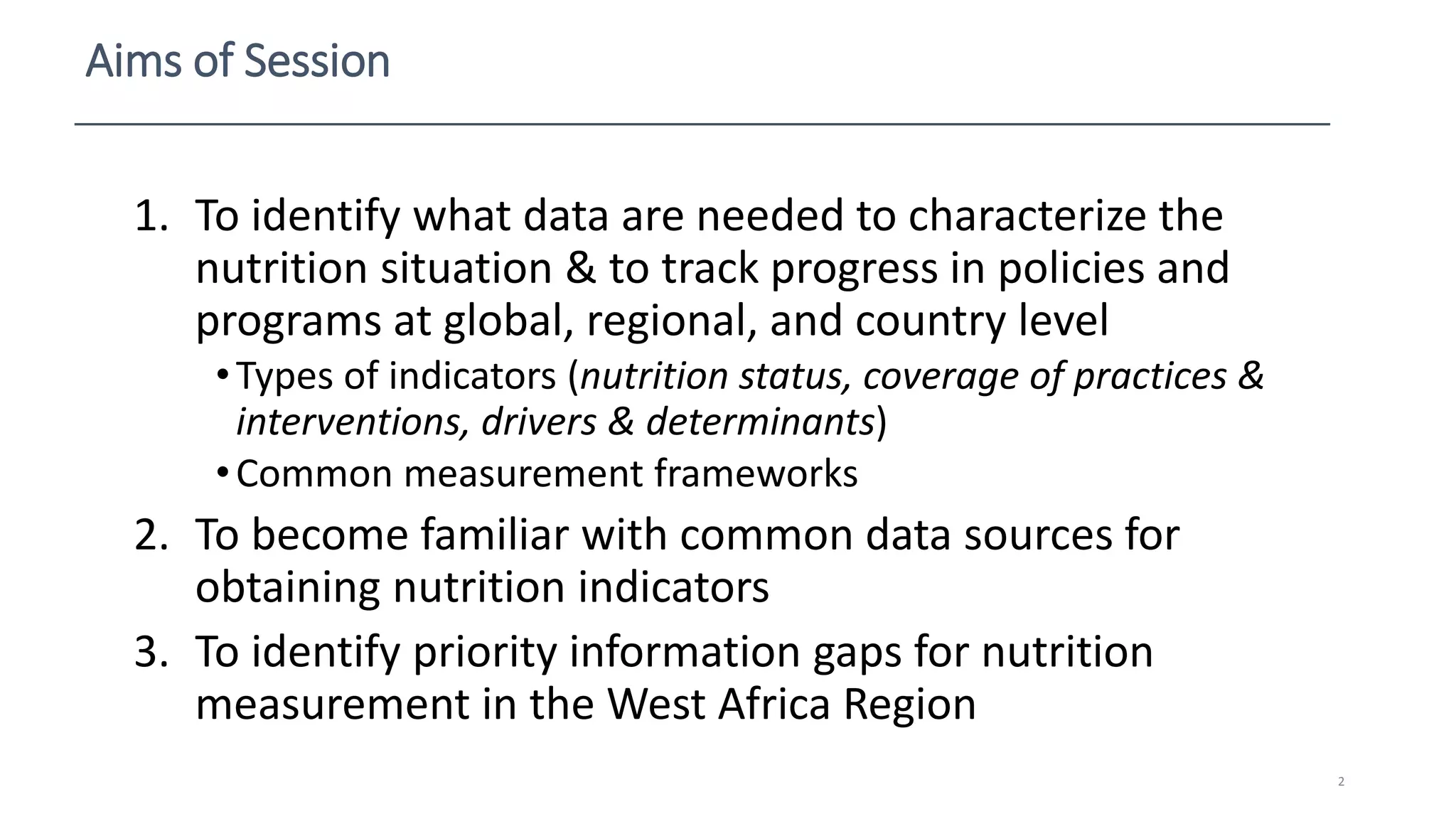 Nutrition measurement:Indicators, data sources, and gaps | PPT