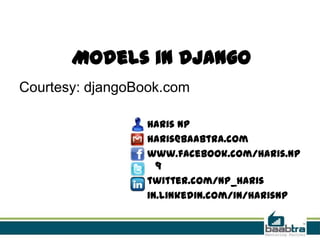 Session 2 django material for training at baabtra models | PPT