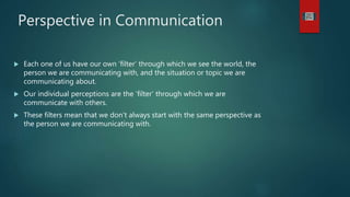 SESSION 2 PERSPECTIVE IN COMMUNICATION.pptx