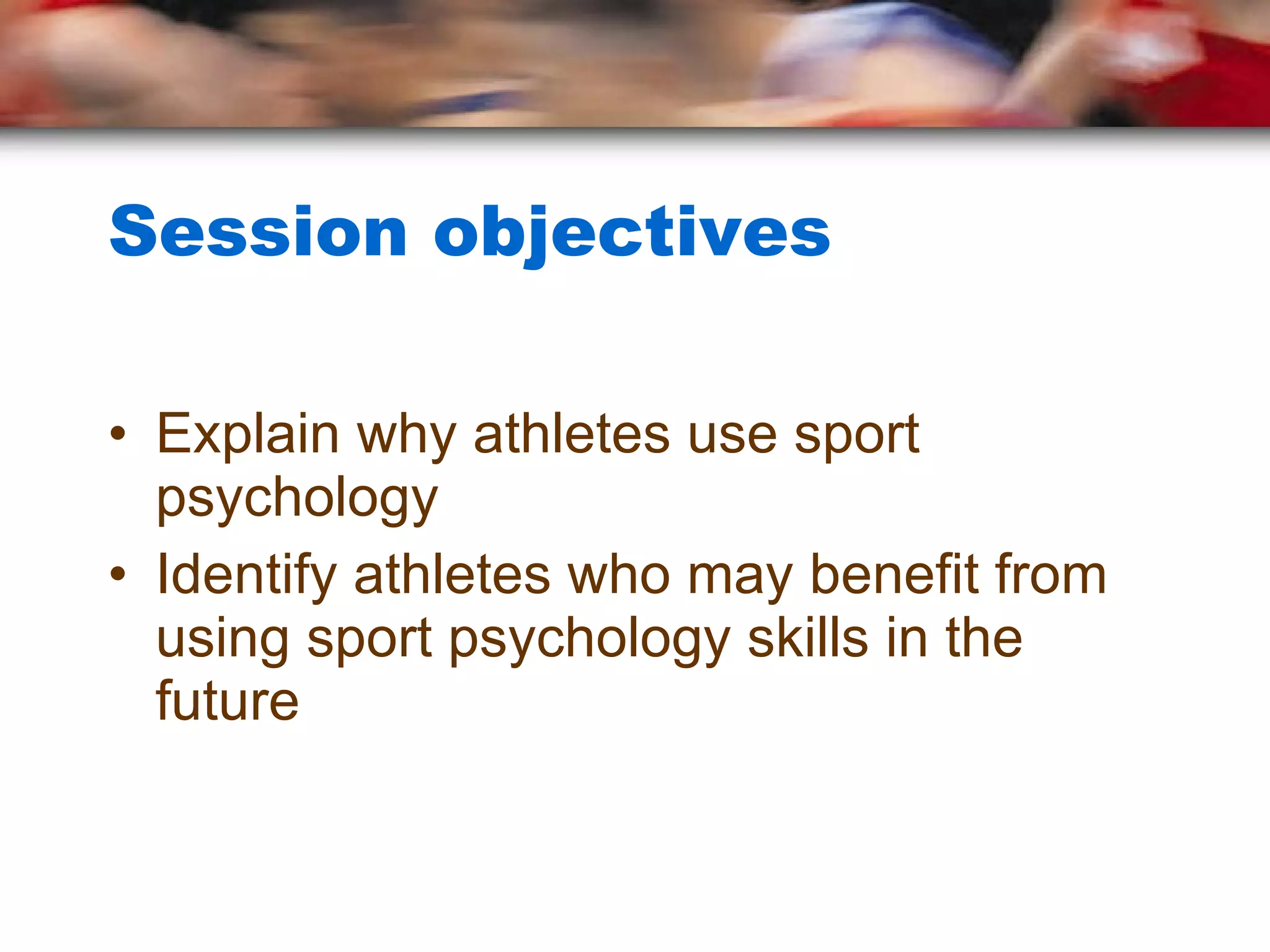 Session 2 sport psychology | PPT