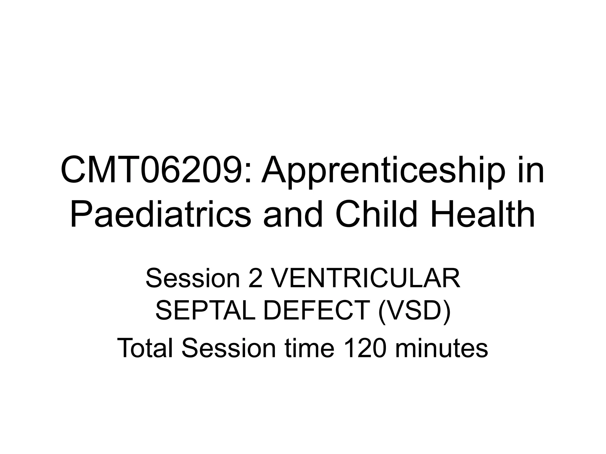 Session 2 Ventricular Septal Defect Pptx