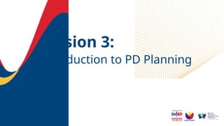 Session 3. Introduction to PD Planning.pptx