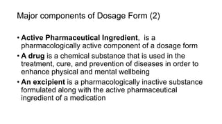 Session 3- COMPONENTS OF PHARMACEUTICAL DOSAGE FORM | PPT