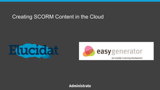 LITE 2018 – Creating and Using SCORM content [Gilles Bell] | PPT