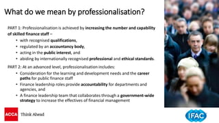 Session 3, Professionalisation in public sector finance - ACCA.pptx