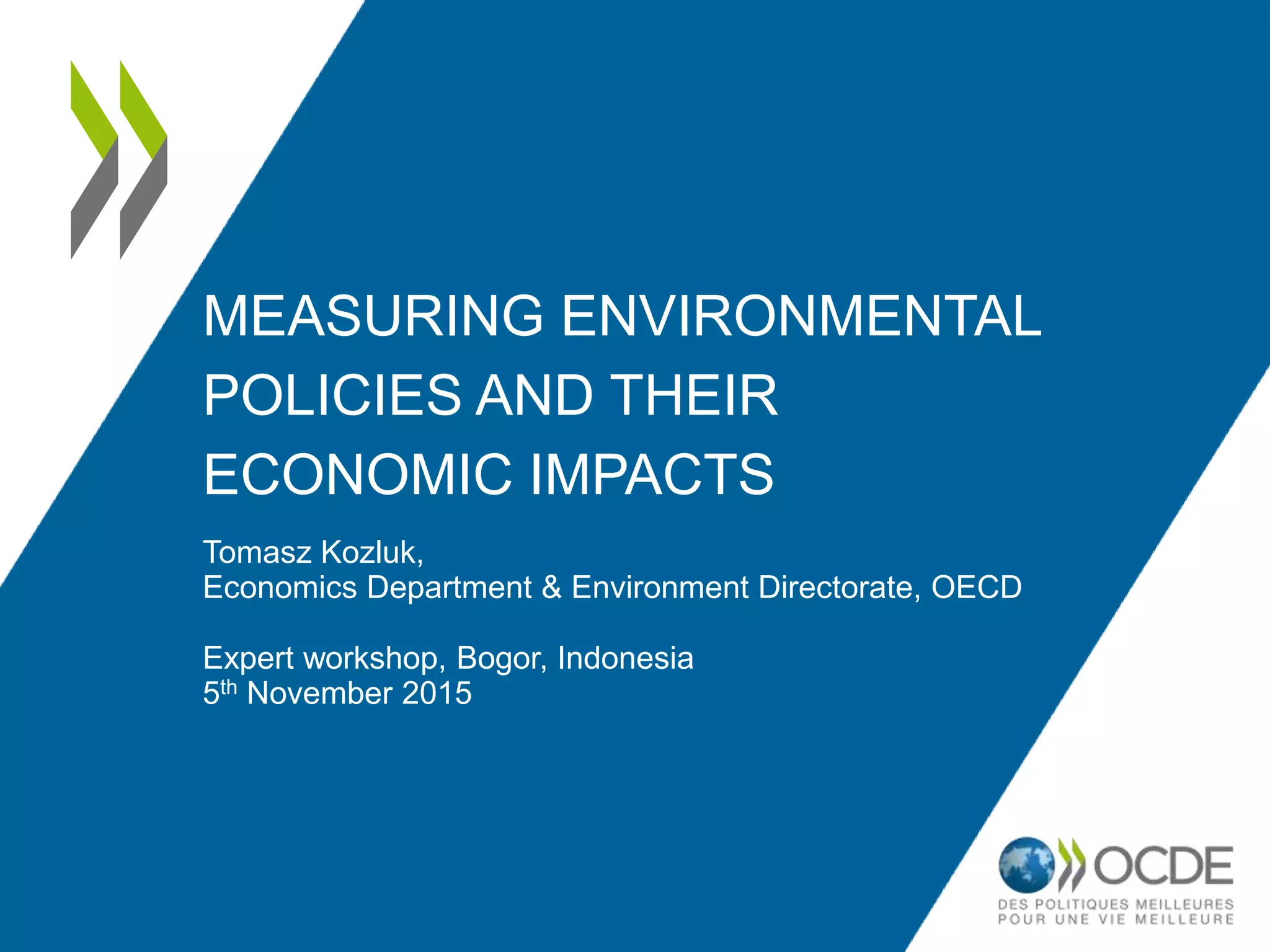 Measuring Environmental Policies and Their Economic Impacts | PPTX