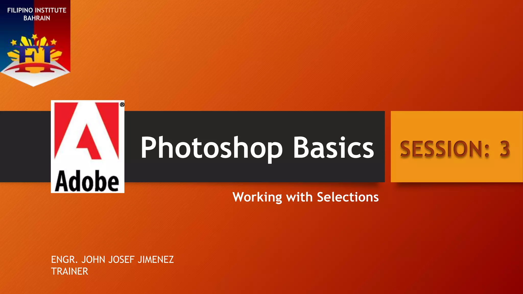 Session 3 working with selection | PPT