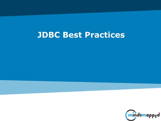 Session 34 - JDBC Best Practices, Introduction to Design Patterns | PPT
