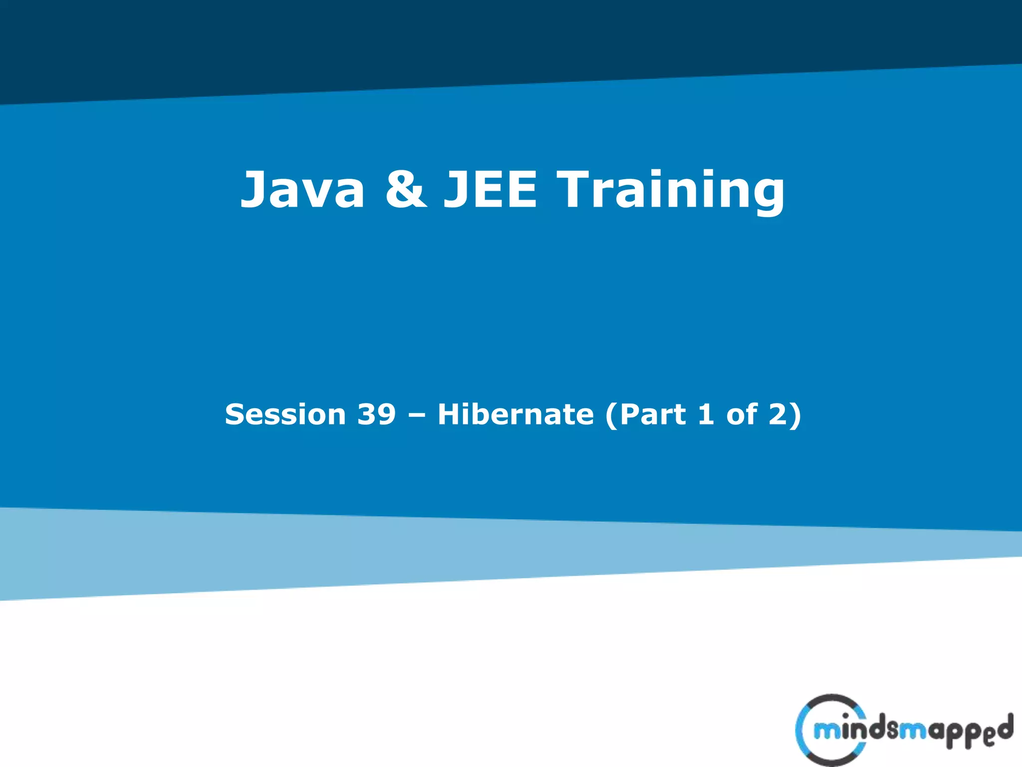 Session 39 Hibernate Part 1 Ppt 