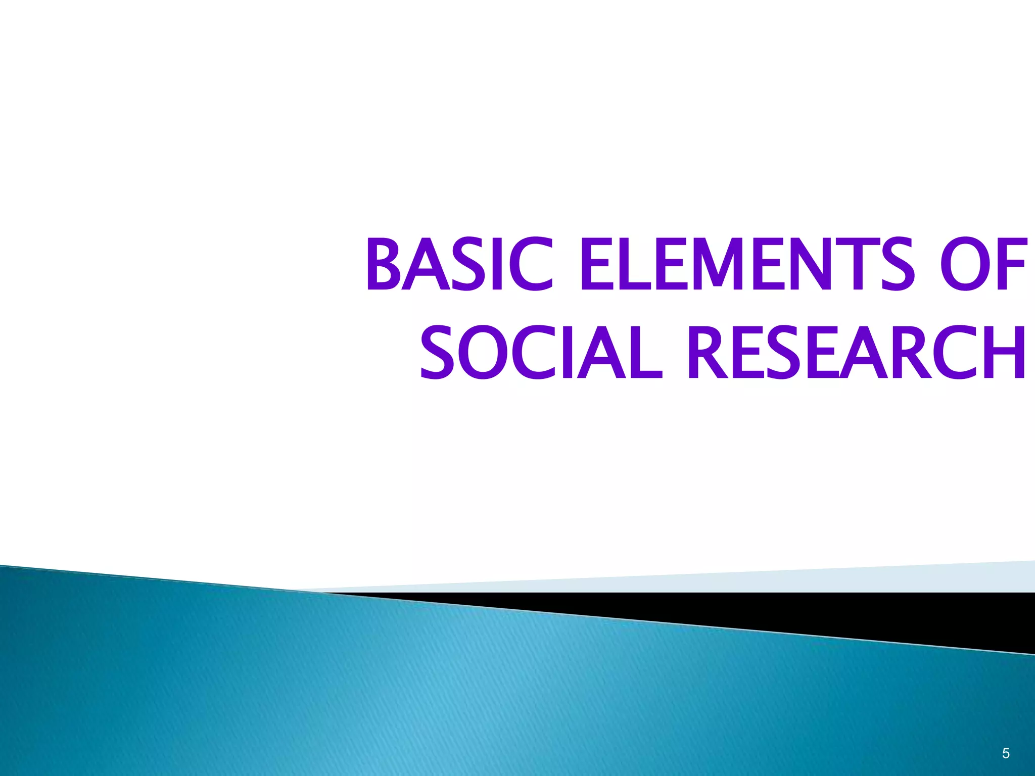 BASIC ELEMENTS of social work research final.ppt