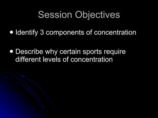 Session 3 concentration | PPT