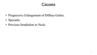 Goitre treatment and management accordingly | PPTX