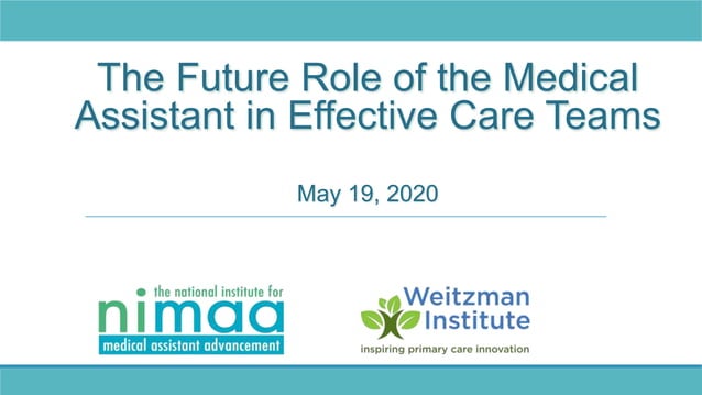 The Future Role of the Medical Assistant in Effective Care Teams | PPT