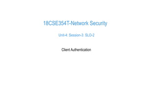 Network Security-Client Authentication.PPT