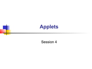 Session4 applets | PPT