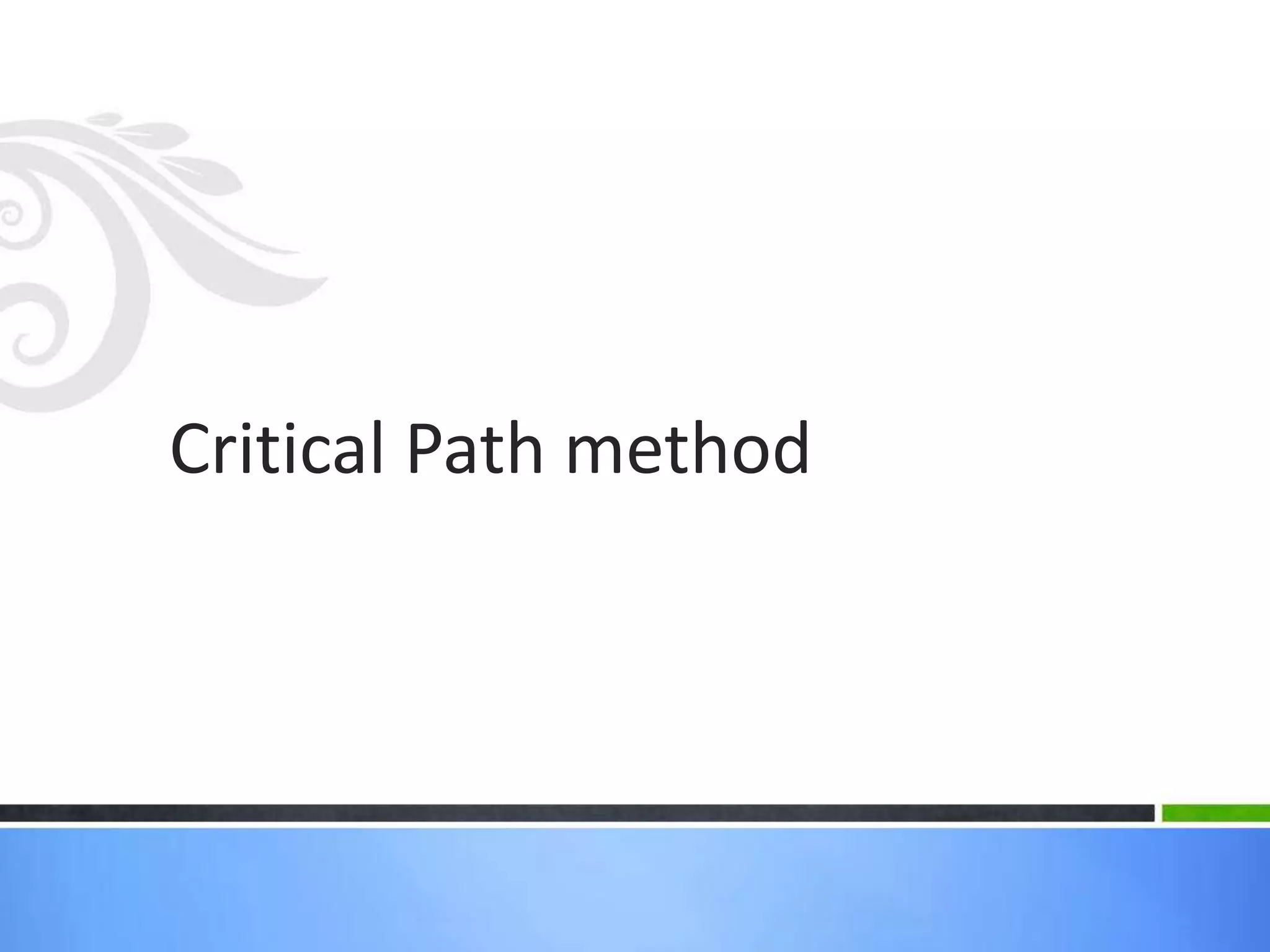 Session 4 critical path method upload | PPT