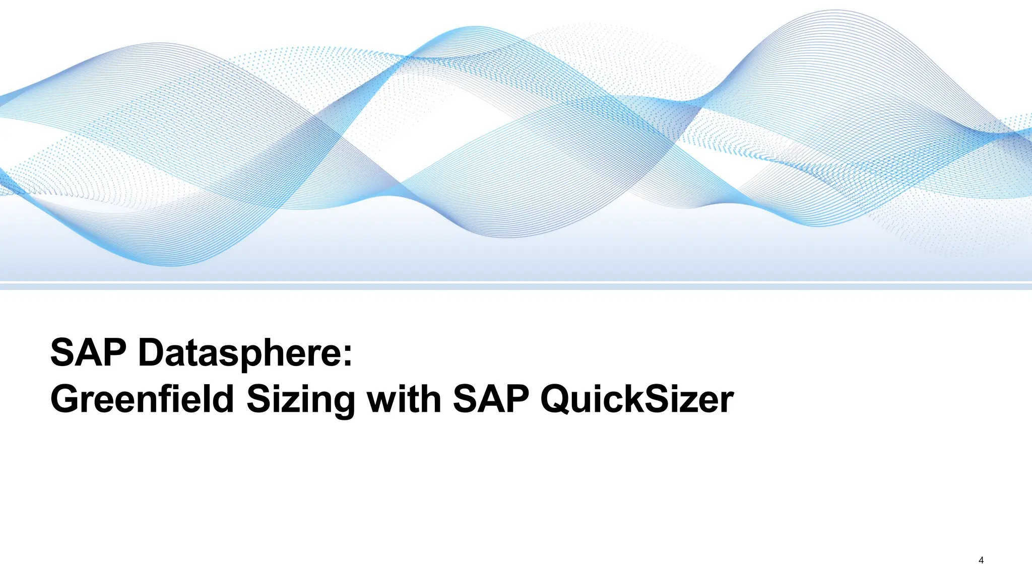 Session 4 - SAP Datasphere Sizing Webinar.pdf