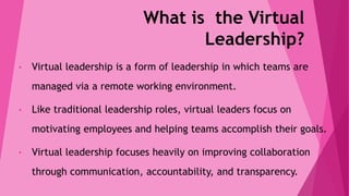 Virtual Leadership and the managing work | PPTX