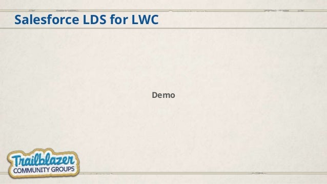 Session 4 5 Working With Salesforce Data Including Lds Ppt