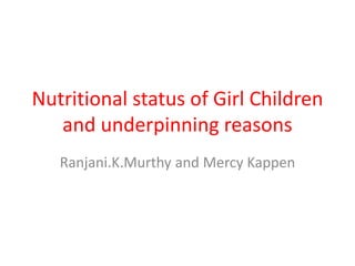 Visthar-Session 4: Nutritional status of girl children and underpinning ...