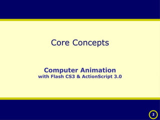 Actionscript 3 - Session 4 Core Concept | PPT